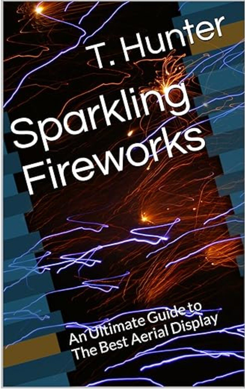 Sparkling Fireworks | Offers expert advice and insider tips
